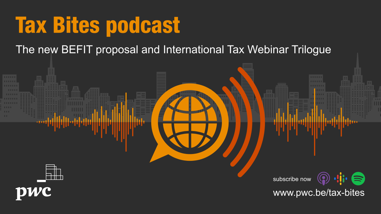Tax Bites Podcast - The new BEFIT proposal and International Tax ...